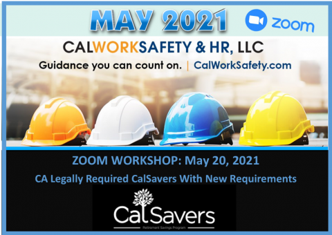 CA Legally Required CalSavers With New Requirements - CalWorkSafety & HR